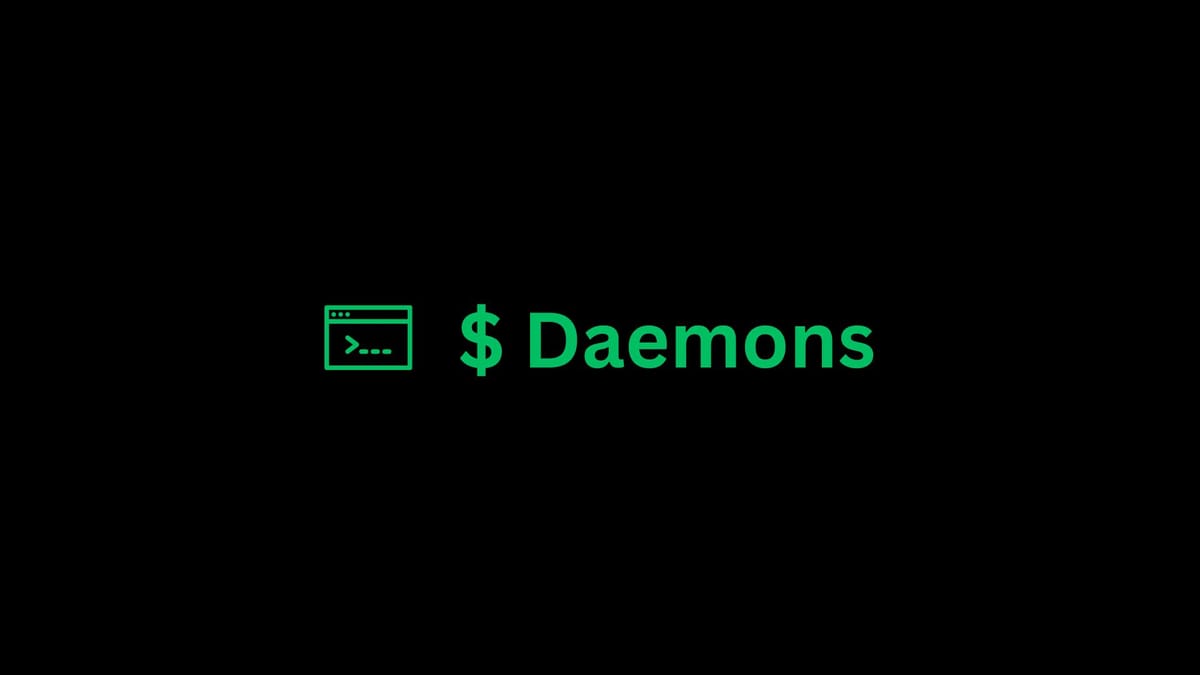 What are Daemons?